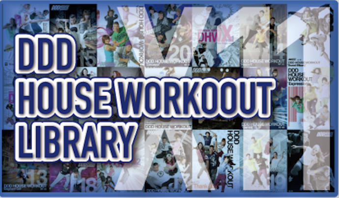 arch_DDD HOUSE WORKOUTﾗｲﾌﾞﾗﾘｰ Xvol.11-3 #Dance Fever ｜ DDDweb
